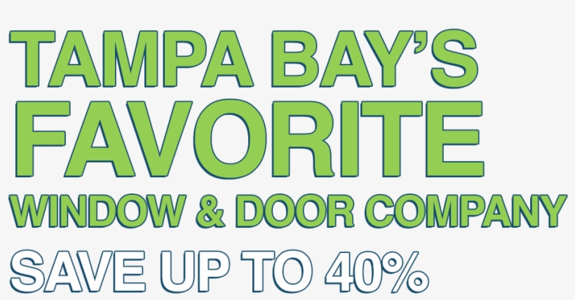 Tampa Bays Window And Door Company - Poster - Free Transparent PNG ...