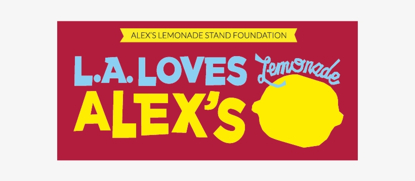 Loves Alex's Lemonade - La Loves Alex's Lemonade - Free Transparent PNG ...