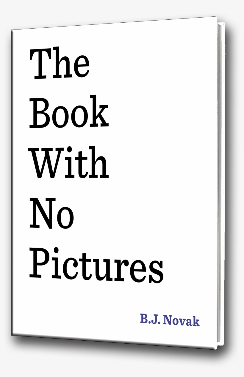 Book With No Pictures By B J Novak - Free Transparent PNG Download - PNGkey