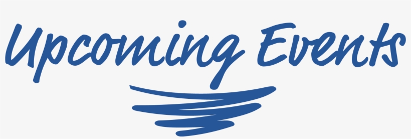 Upcoming Events - Free Transparent PNG Download - PNGkey