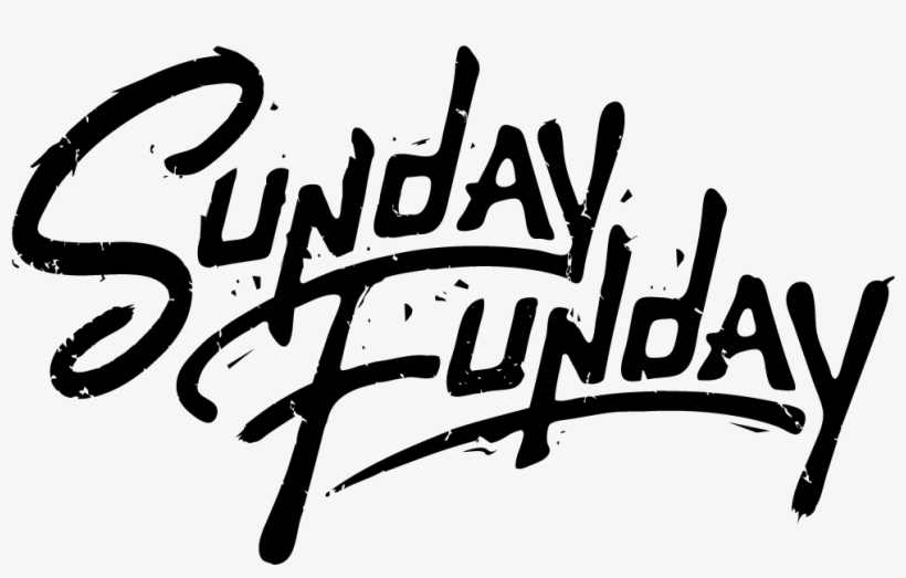 Just Another Sunday Funday - Free Transparent PNG Download - PNGkey