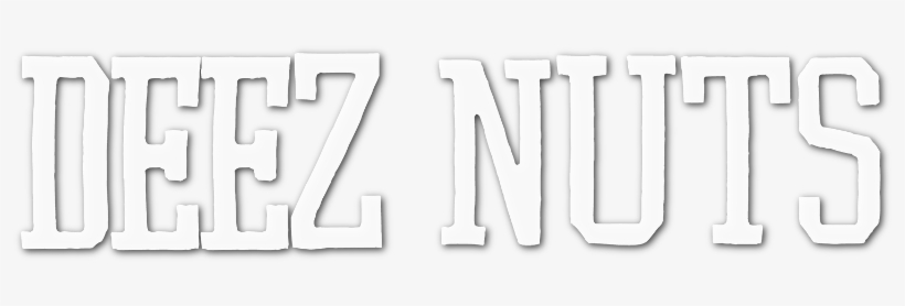 Deez Nuts Png Vector Stock - Deez Nuts Stay True - Free Transparent PNG ...