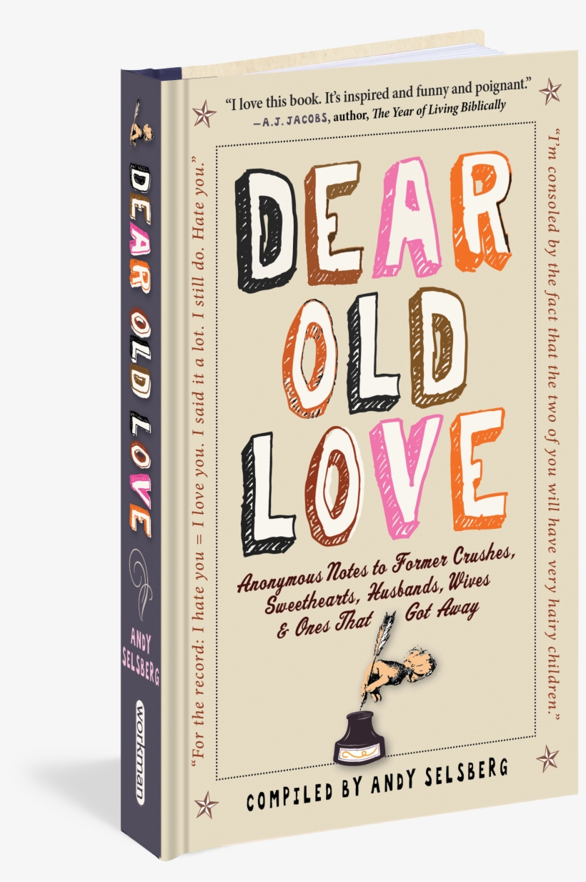 Dear Old Love - Dear Old Love: Anonymous Notes To Former Crushes ...