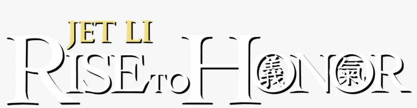 Jet Li - Rise To Honor Png - Free Transparent PNG Download - PNGkey