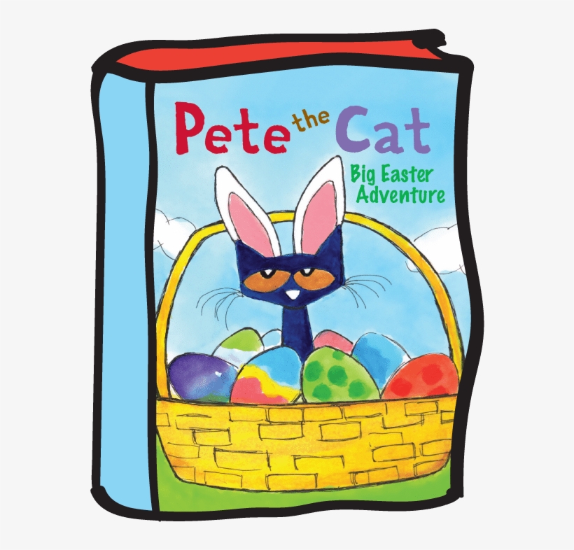 Pete The Cat - Pete The Cat: Big Easter Adventure [book] - Free ...