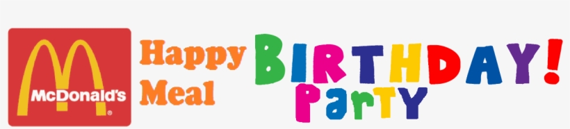 Image Mcdonald S Happy - Mcdonald Happy Birth Day - Free Transparent ...