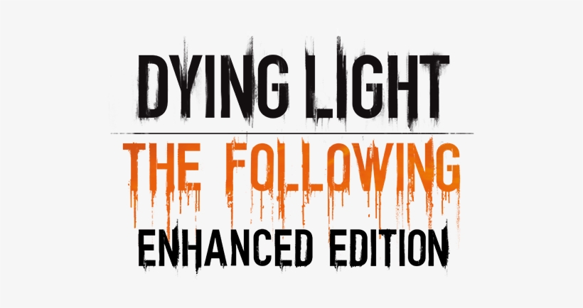 Dying Light Png - Dying Light:the Following Enhanced Edition Steam Cd ...