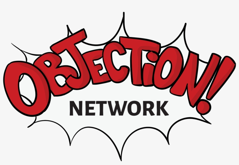 Welcome To Objection Network - Team Objection Podcast - Free ...