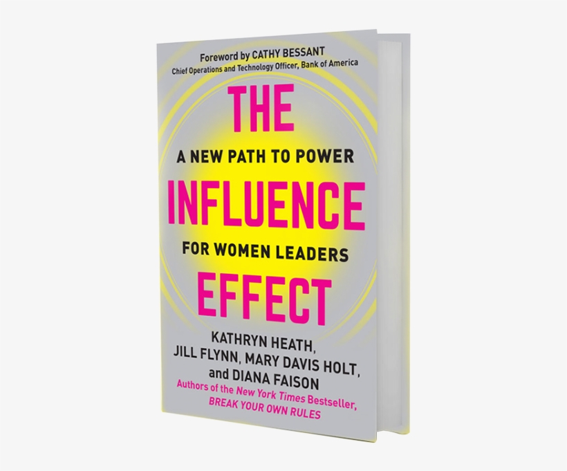 The Influence Effect - Influence Effect: A New Path To Power For Women ...