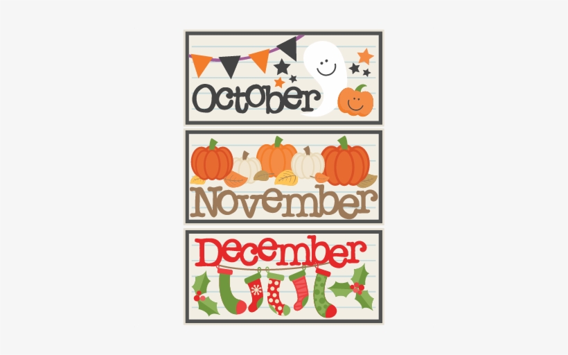 October November December Titles Svg Scrapbook Cut - October November ...