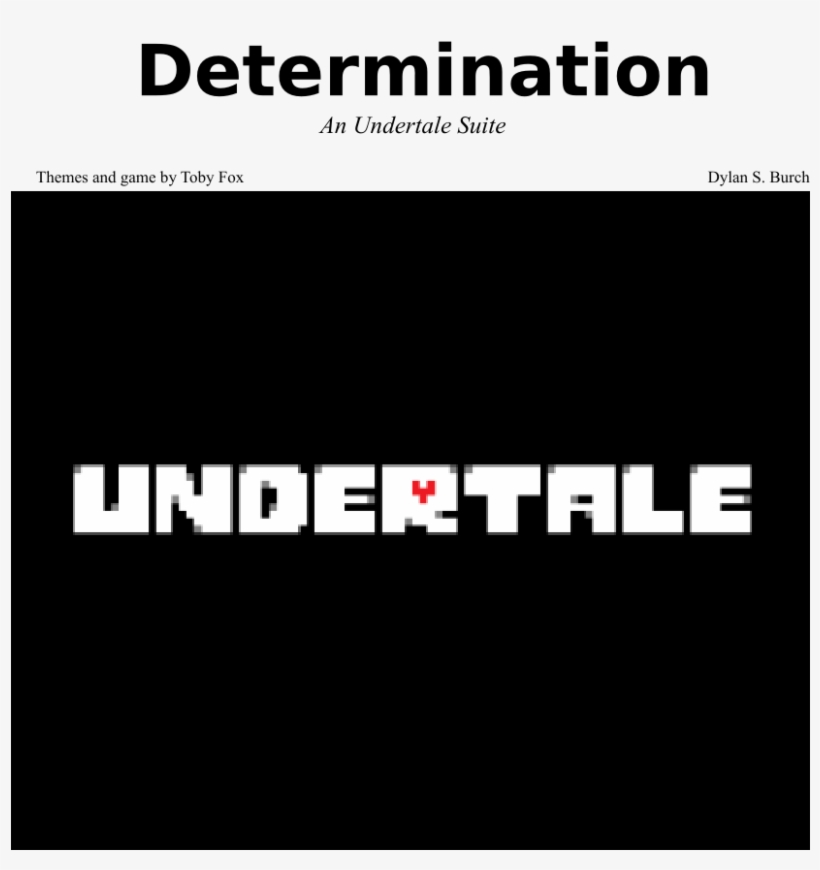 Determination Sheet Music Composed By Dylan S - Undertale Determination ...