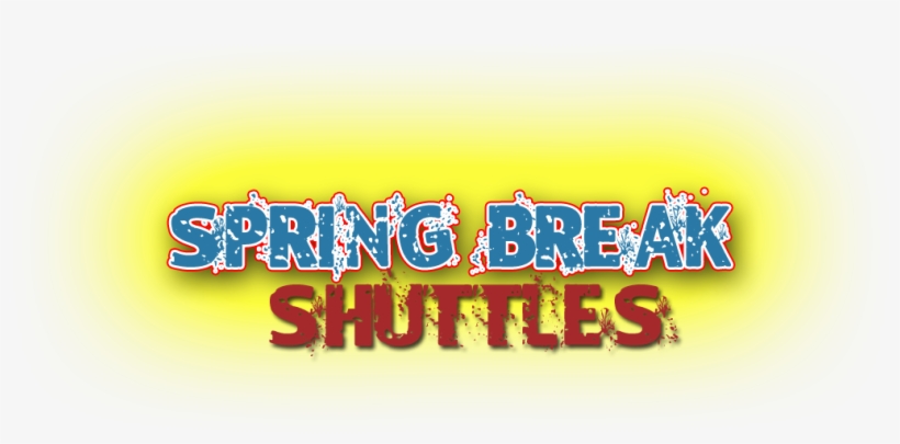 Spring Break Shuttles 2016 - Poster - Free Transparent PNG Download ...