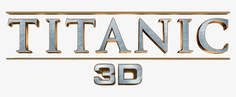 Titanic Image - Titanic Film Logo Png - Free Transparent PNG Download ...