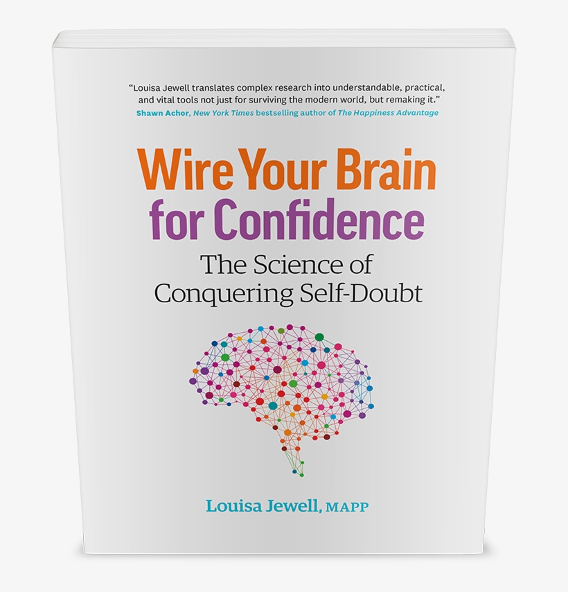 Wire Your Brain For Confidence The Science Of Conquering - Wire Your ...