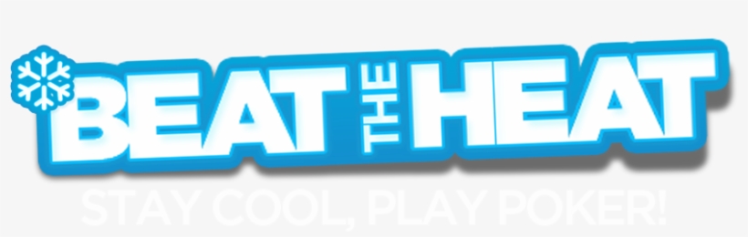 Beat The Heat - Free Transparent PNG Download - PNGkey