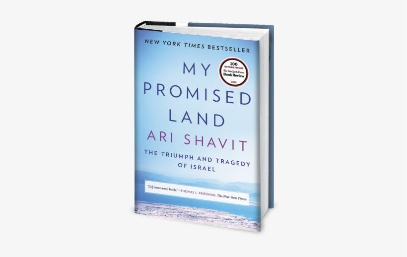My Promised Land - Ari Shavit My Promised Land: The Triumph - Free ...