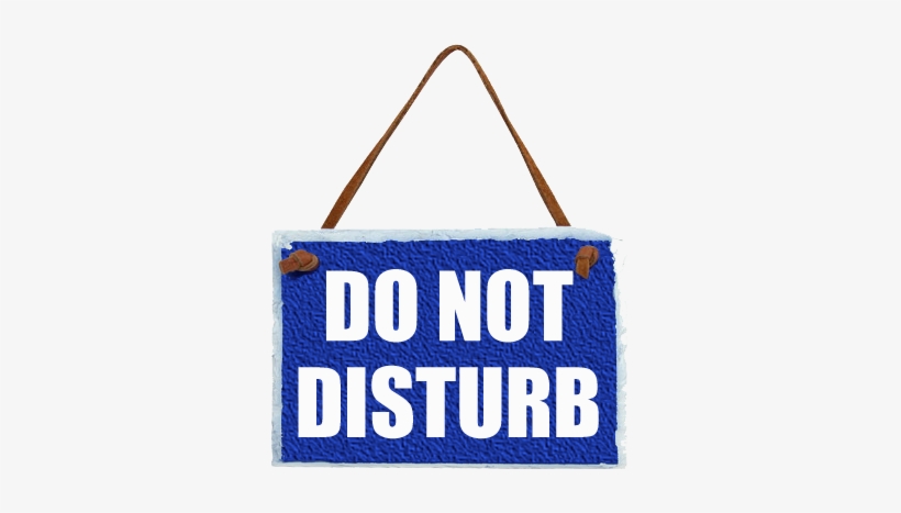 Do Not Disturb Sign - Do Not Disturb Sign Png - Free Transparent PNG ...