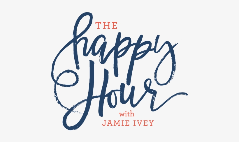 Happy Hour Logo Clear - Happy Hour With Jamie Ivey Podcast - Free ...