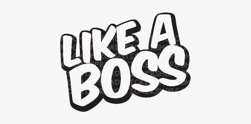 Like A Boss Png Clipart - Like A Boss Png - Free Transparent PNG ...