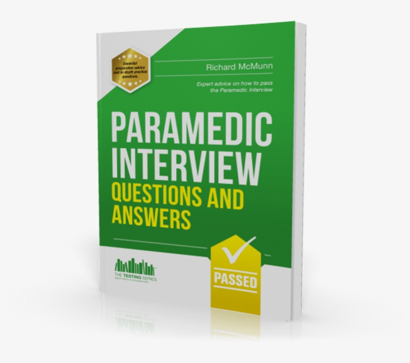 Paramedic Interview Questions And Answers Workbook - Paramedic ...
