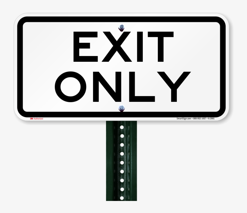 Exit Only Sign - Free Transparent PNG Download - PNGkey
