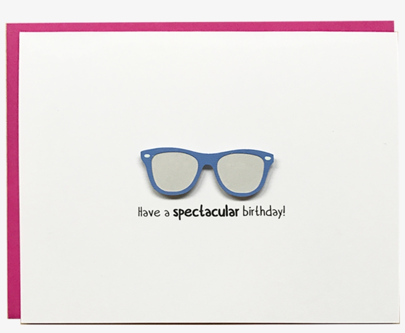 Have A Spectacular Birthday - Happy Birthday Spectacular - Free ...