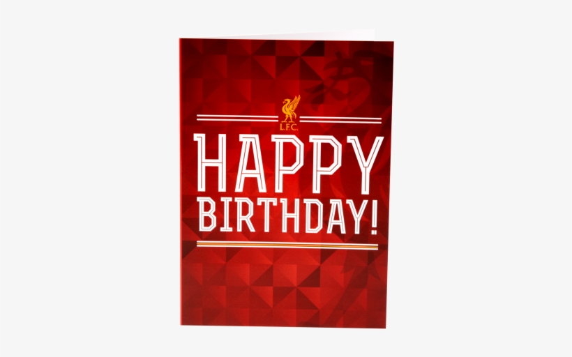 Lfc Happy Birthday Card - Liverpool Happy Birthday - Free Transparent ...