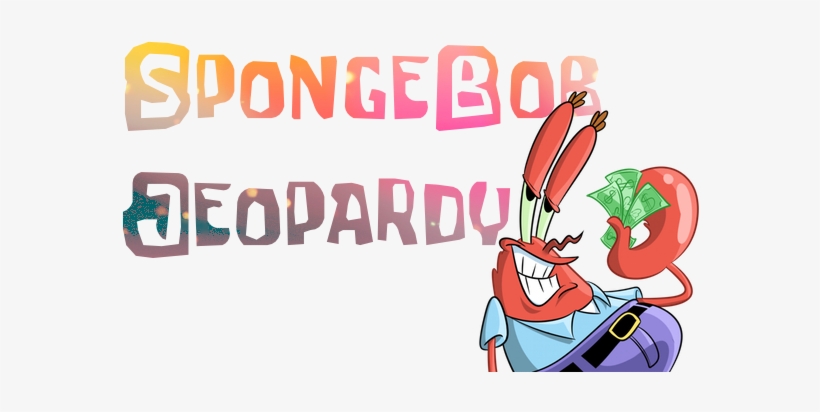 Crgl9yn Spongebob Jeopardy - Cartoon - Free Transparent PNG Download ...