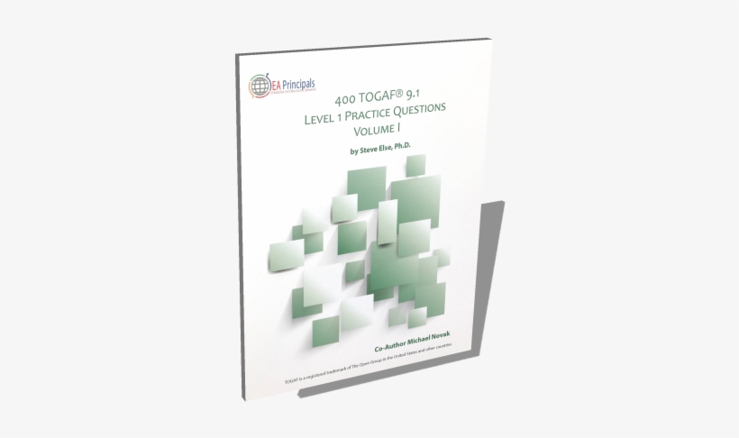 400 Togaf® - 40 Togaf 9.1 Certification Level 2 Practice Scenarios ...