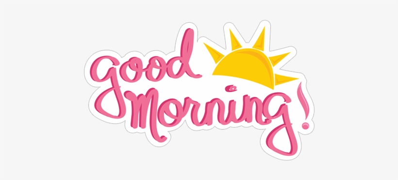 Good Morning Transparent Png Sticker - Free Transparent PNG Download ...