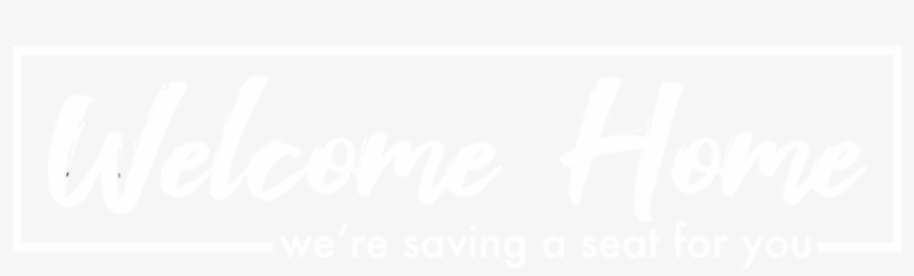 Welcome Home - Portable Network Graphics - Free Transparent PNG ...