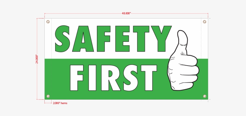 Safety First Vinyl Banner - Safety First Logo - Free Transparent PNG ...
