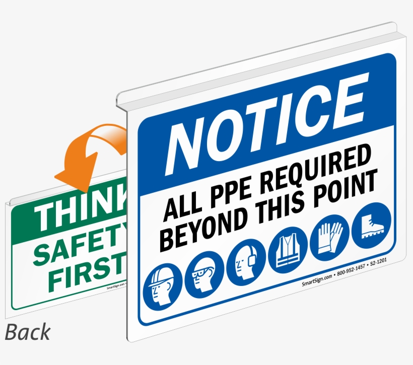 Notice All Ppe Required Safety First Sign - Personal Protective ...