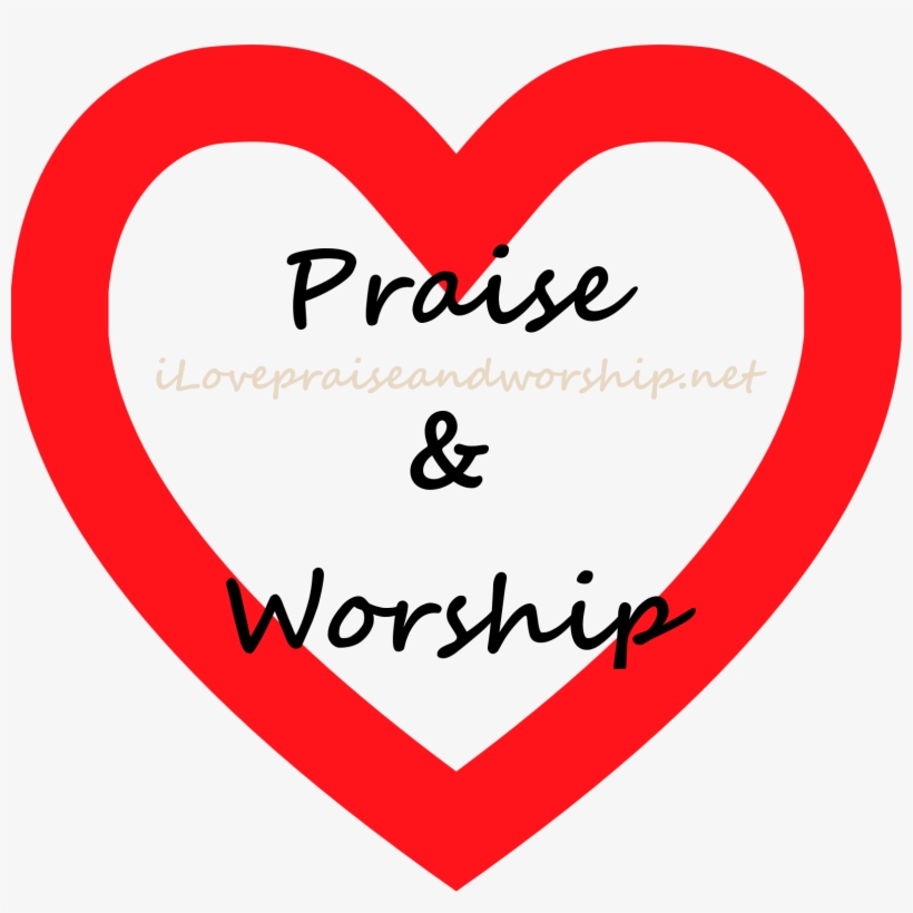 Praise And Worship Quote Image - Aiding Hearts - Free Transparent PNG ...