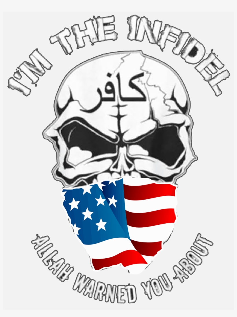 Im The Infidel Allah Warned You About Color Shirt Png - Infidel In ...