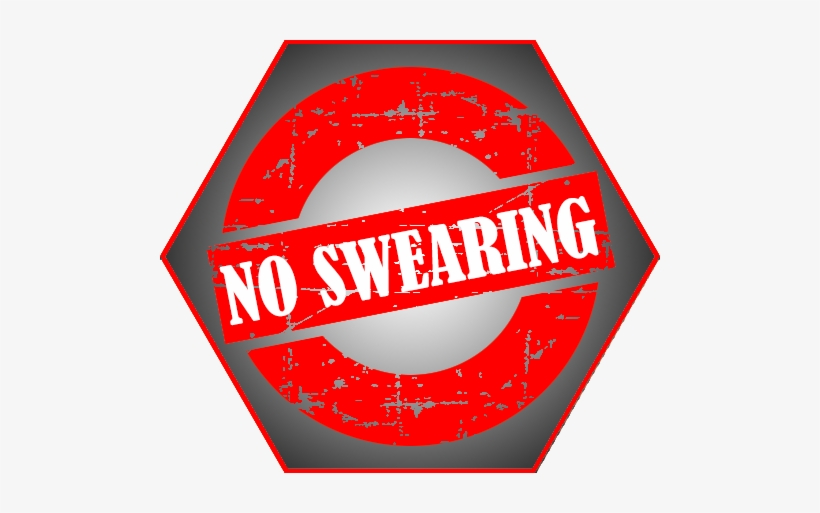 No Profanity - No Swearing Png - Free Transparent PNG Download - PNGkey