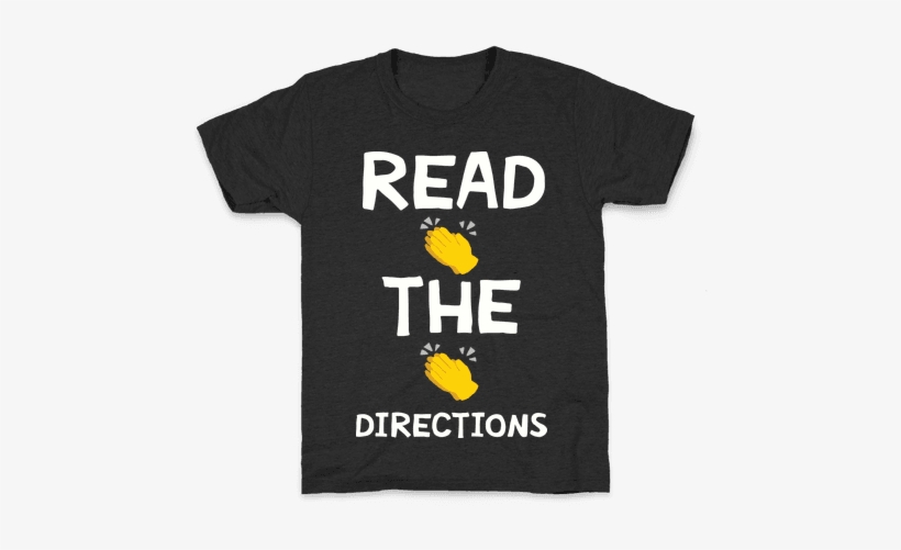 Read The Directions Clap Emoji Kids T-shirt - Peeps - Free Transparent ...