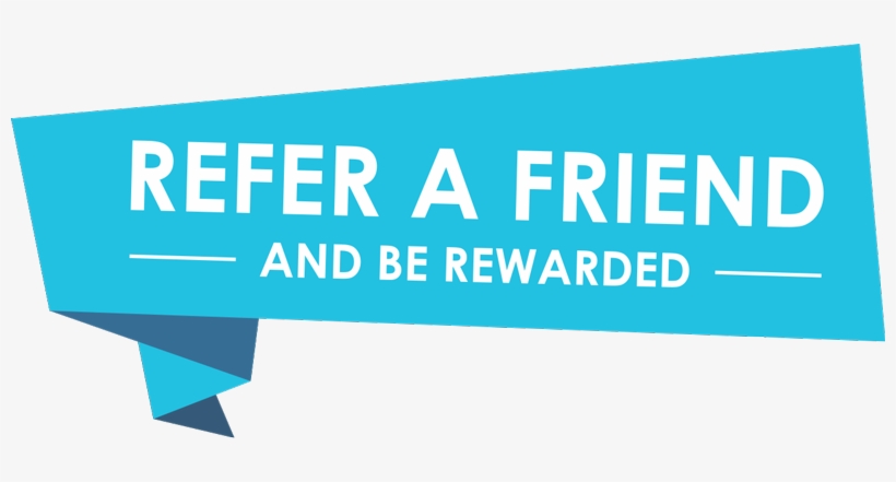 Refer A Friend Promo - Free Transparent PNG Download - PNGkey