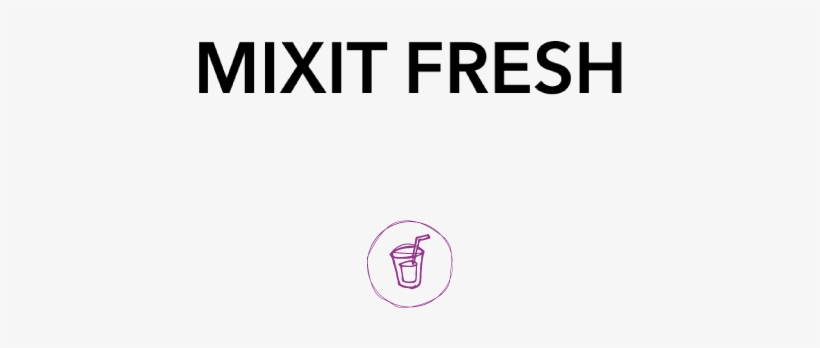 Mixit Fresh - Portable Network Graphics - Free Transparent PNG Download ...