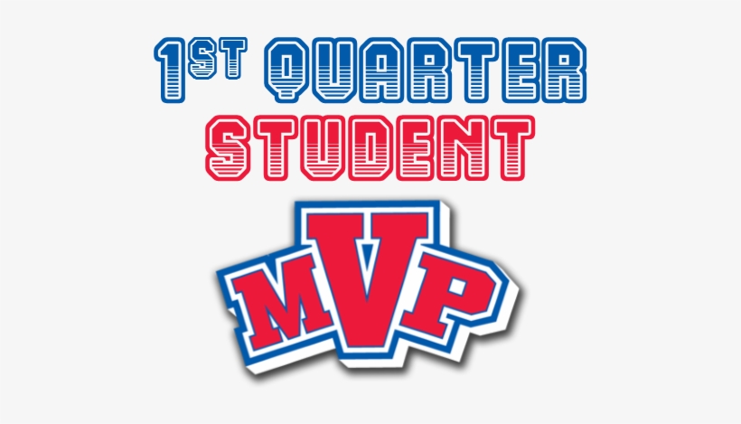 Mvp Student - 1st Quarter Of School - Free Transparent PNG Download ...
