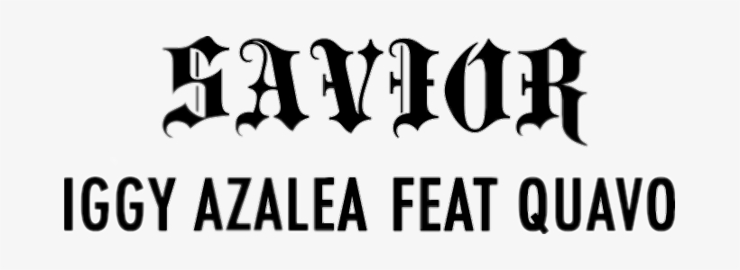 Iggy Azalea Savior Font - Free Transparent PNG Download - PNGkey