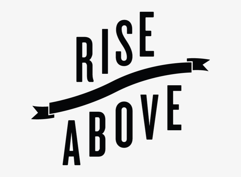 Rise Above Restaurant Logo - Rise Above - Free Transparent PNG Download ...