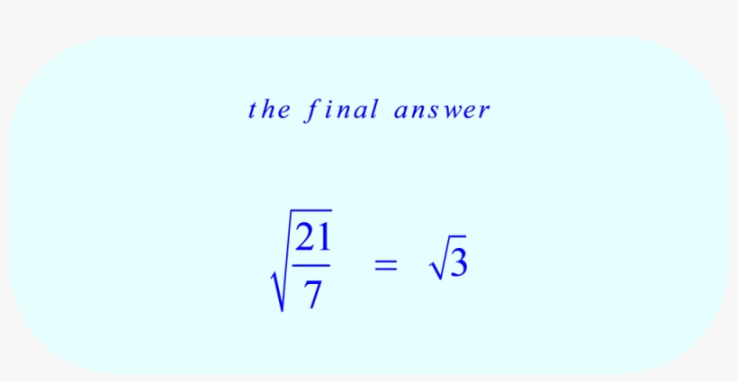 Square Root Of 21 Divided By Square Root Of - Evaluate Math - Free ...