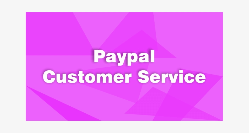 Paypal Customer Service Phone Number - Graphic Design - Free ...