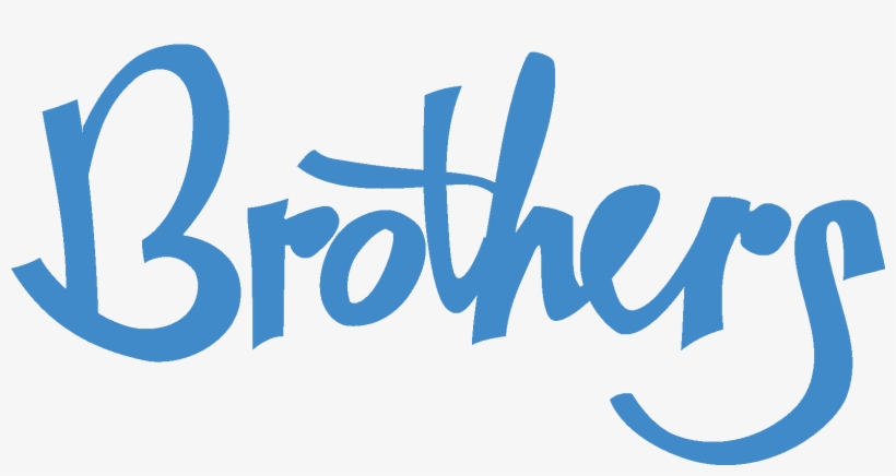 Brothers Text Png - Free Transparent PNG Download - PNGkey