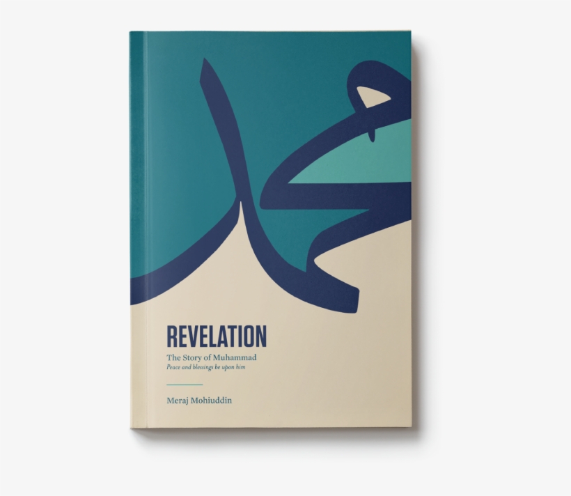 The Story Of Muhammad , Book - Meraj Mohiuddin Revelation - Free ...