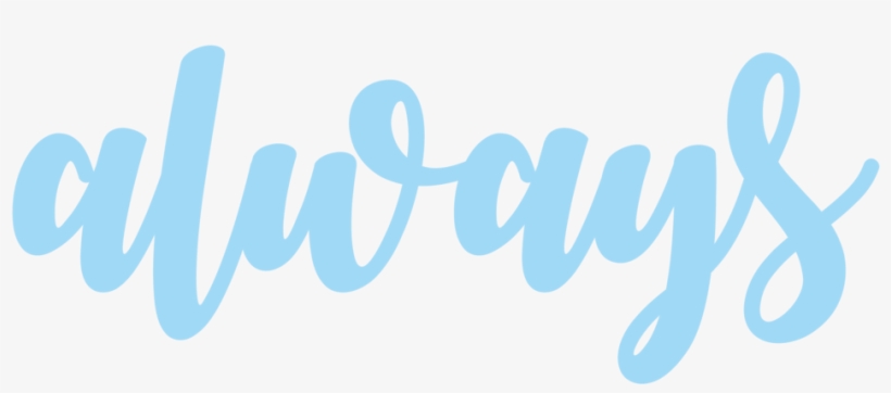 Always-01 - Free Transparent PNG Download - PNGkey