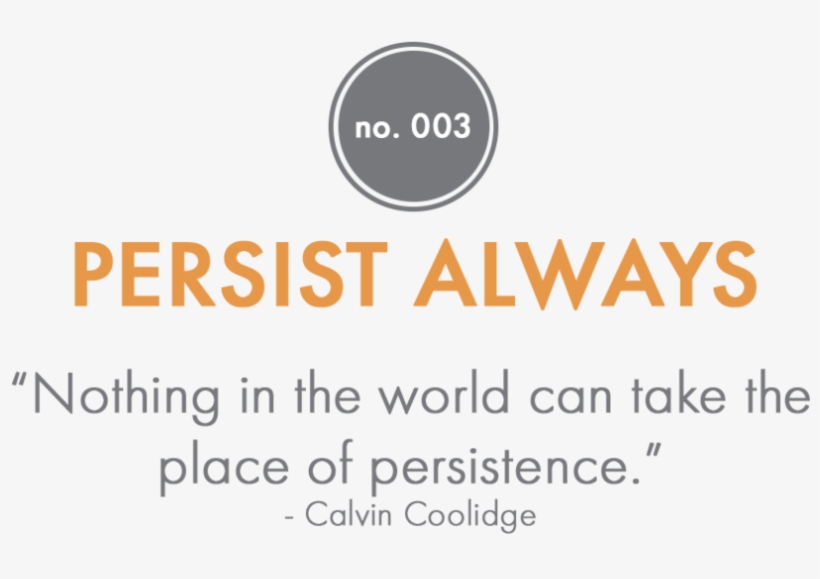 Persist Always - Free Transparent PNG Download - PNGkey