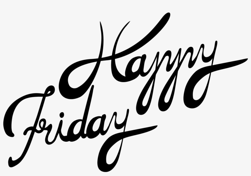 Happy Friday - Calligraphy - Free Transparent PNG Download - PNGkey