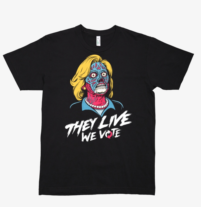 They Live Hillary Clinton Shirt - H3h3 Merch - Free Transparent PNG ...